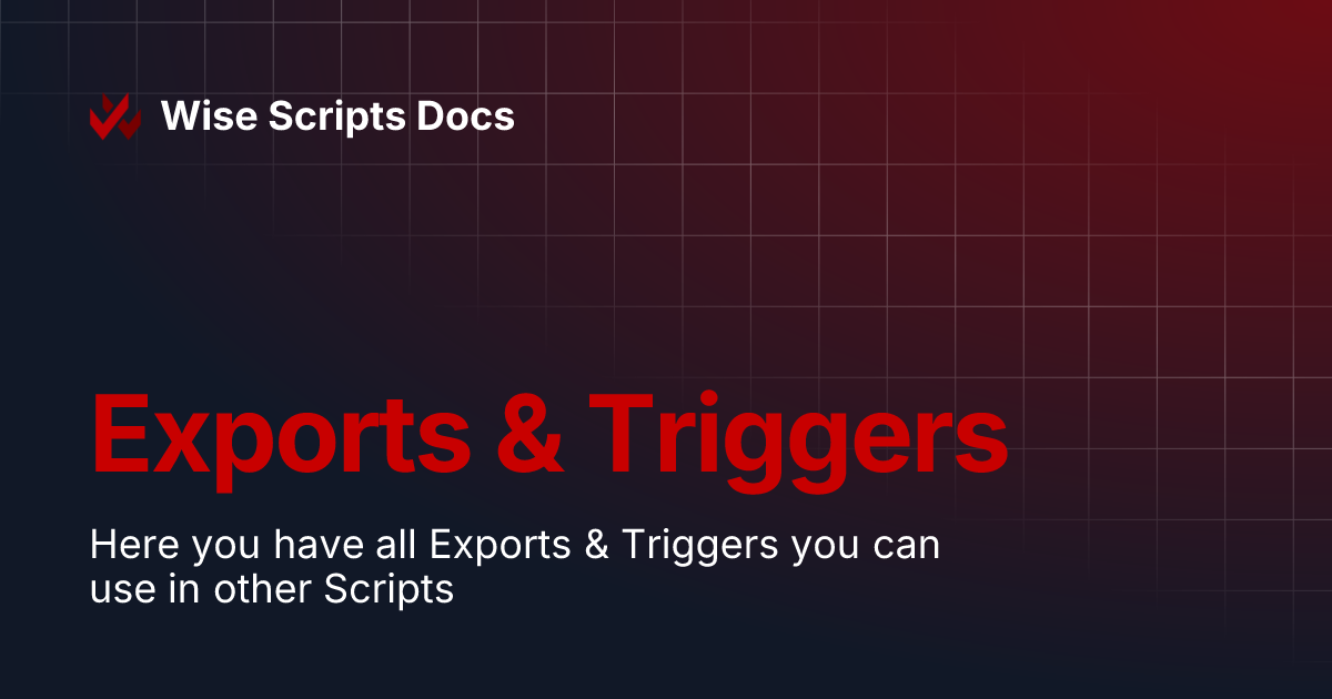 Exports & Triggers | Wise Scripts Docs