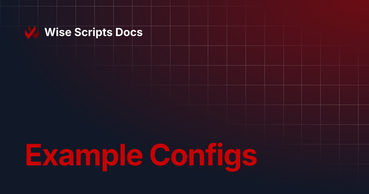 Example Configs | Wise Scripts Docs