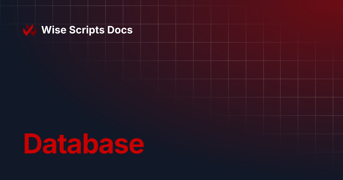 Database | Wise Scripts Docs