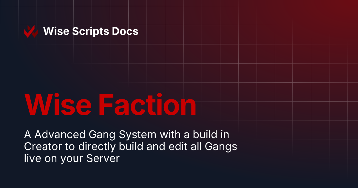 Wise Faction | Wise Scripts Docs
